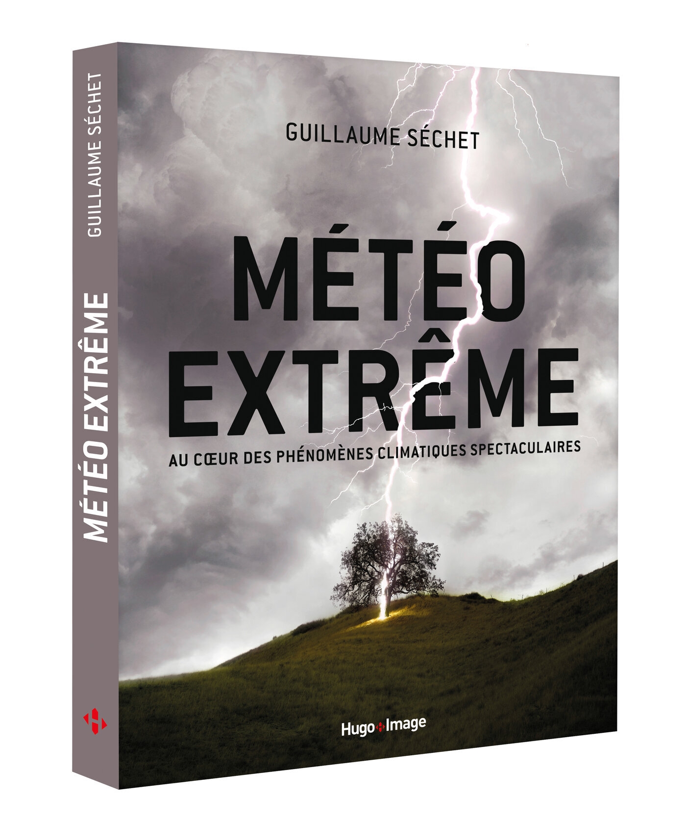 Météo extrême - Au coeur des phénomènes climatiques - Hugo Publishing