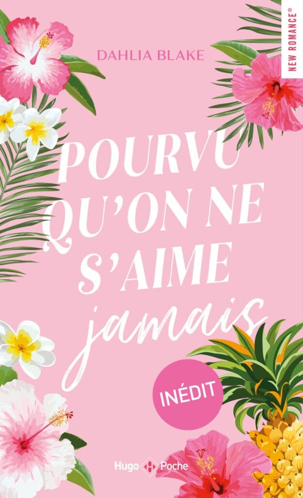 Pourvu qu'on ne s'aime jamais - Hugo Publishing