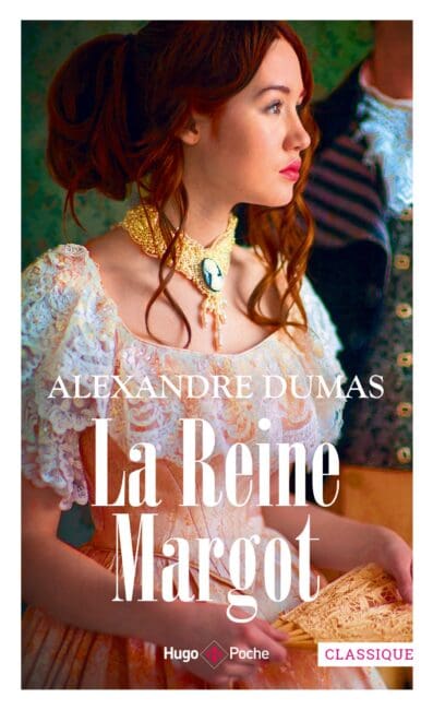 La reine Margot - Hugo Publishing