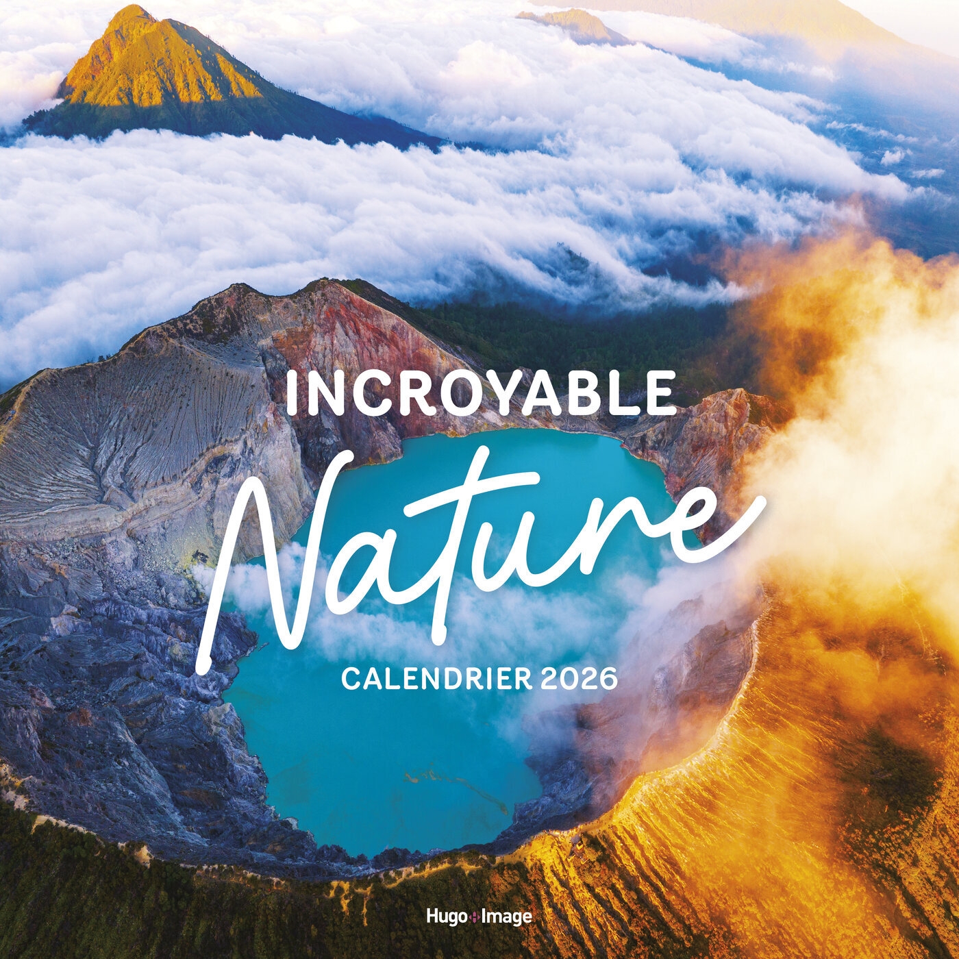 Calendrier mural Incroyable nature 2026 - Hugo Publishing