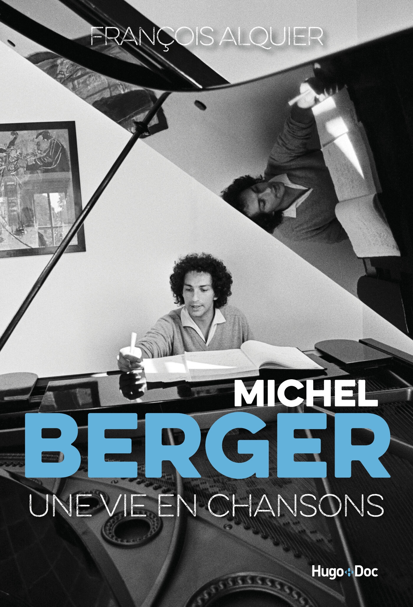 Michel berger - Une vie en chansons - Hugo Publishing
